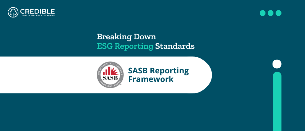 Breaking Down ESG Reporting Standards - SASB Reporting Framework - Credibl