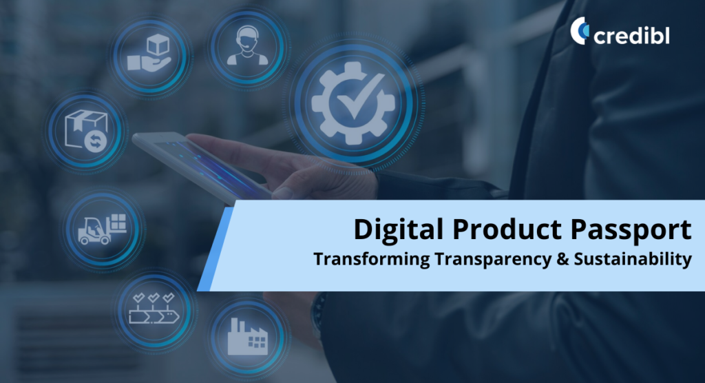 How Digital Product Passports Are Driving Sustainability - Credibl