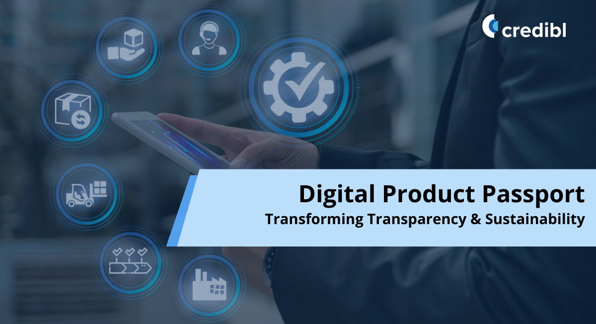 How Digital Product Passports Are Driving Sustainability - Credibl