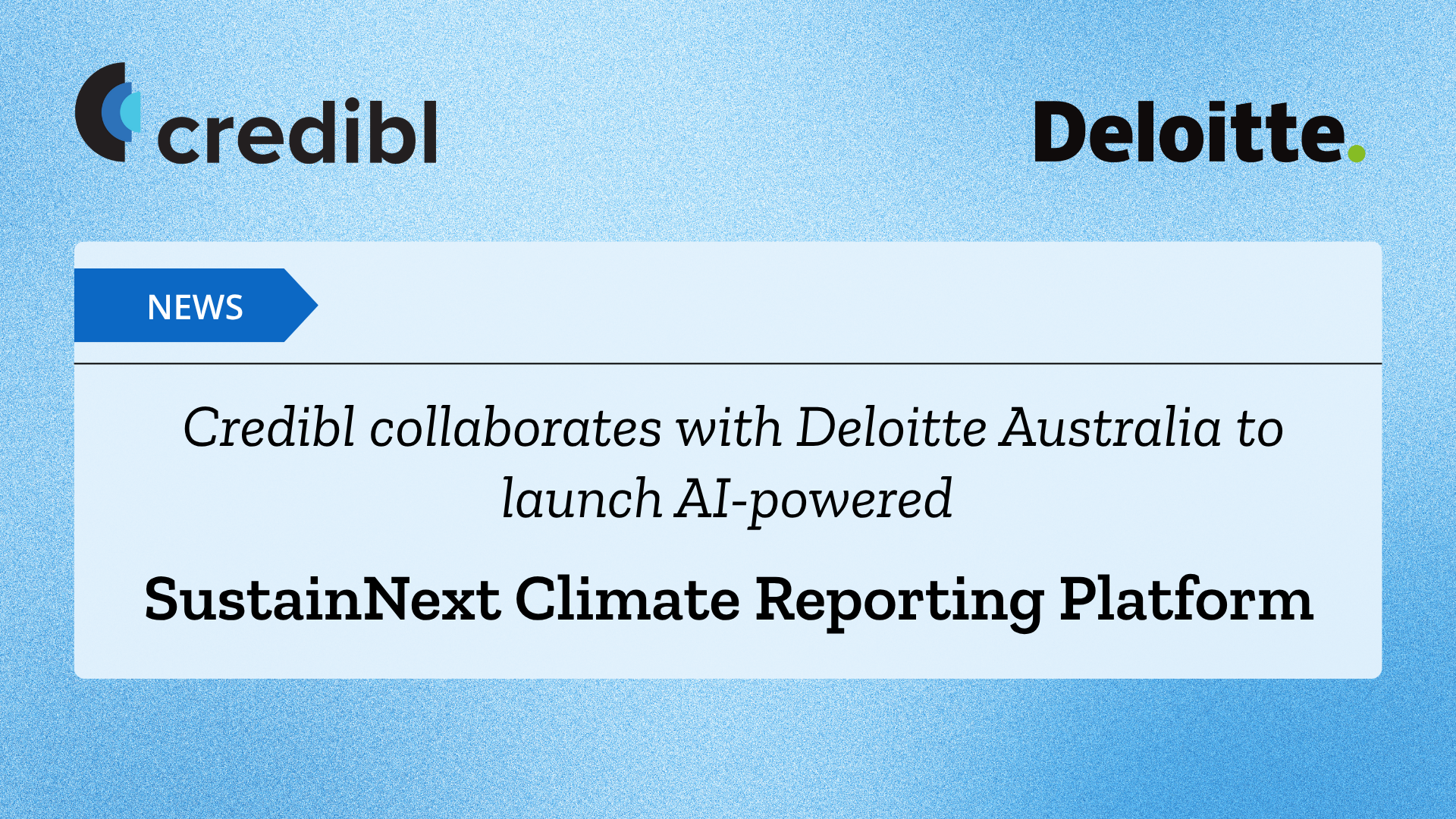 Credibl collaborates with Deloitte Australia to launch AI-powered ...