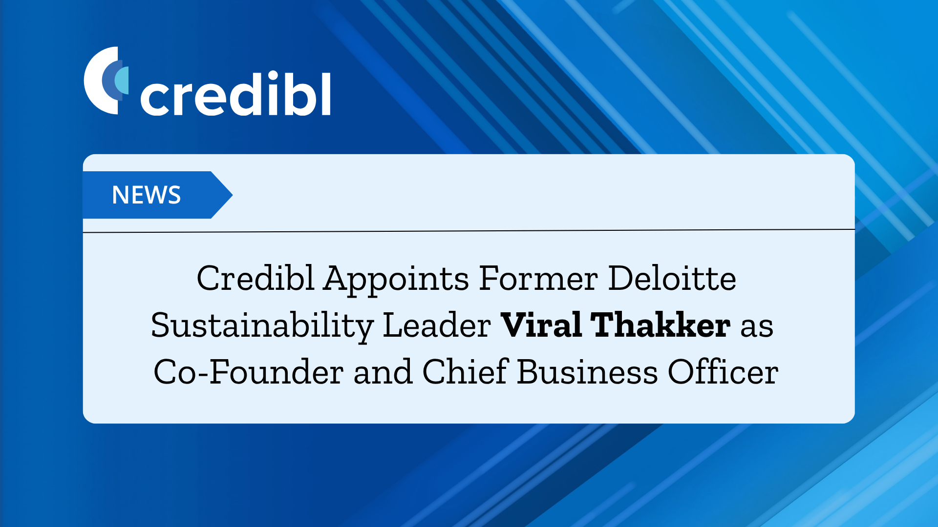 Credibl Appoints Former Deloitte Sustainability Leader Viral Thakker as ...